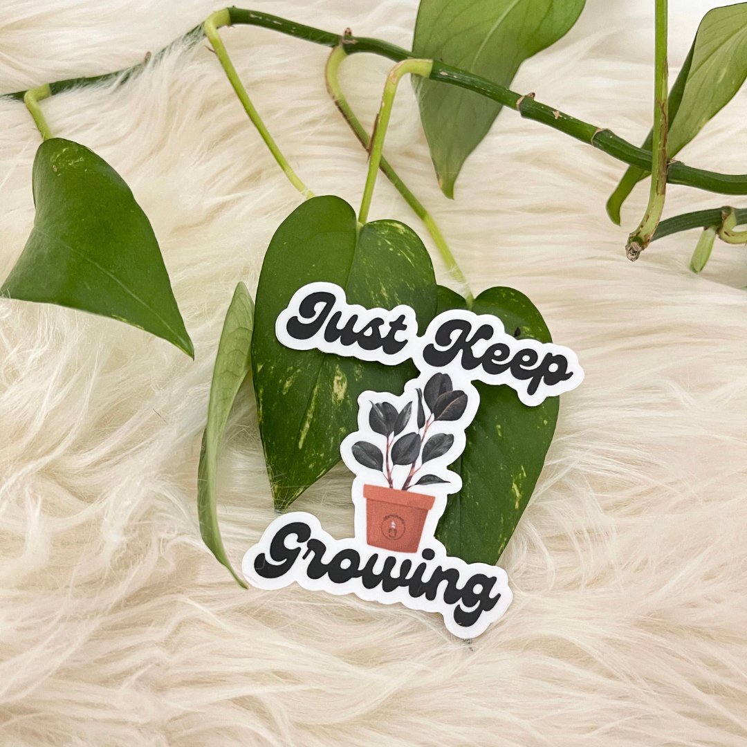 Just Keep Growing Sticker- Shop Plant Stickers – PEACHI PLANTS
